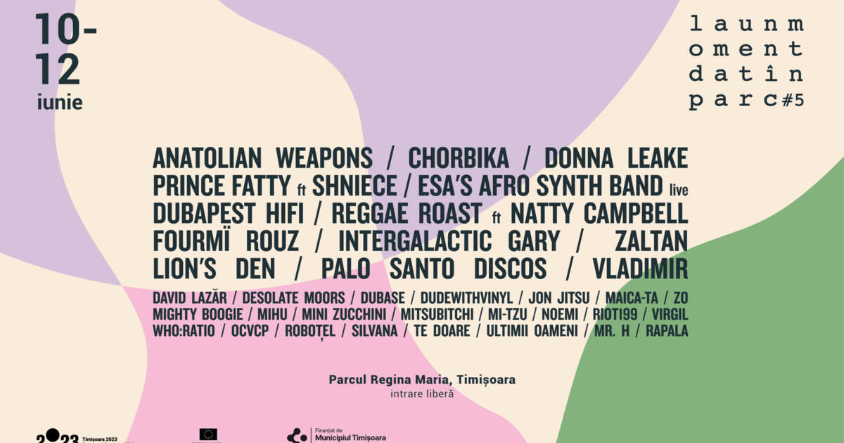 Festivalul Laumomentdat în parc, la Timișoara. Peste 30 de artiști ...