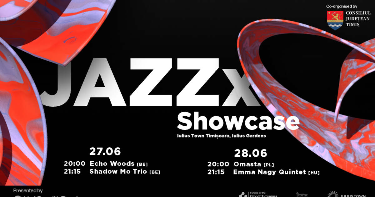 JAZZx Showcase Stage la Iulius Town: patru trupe internaționale, două seri de jazz live în aer ...