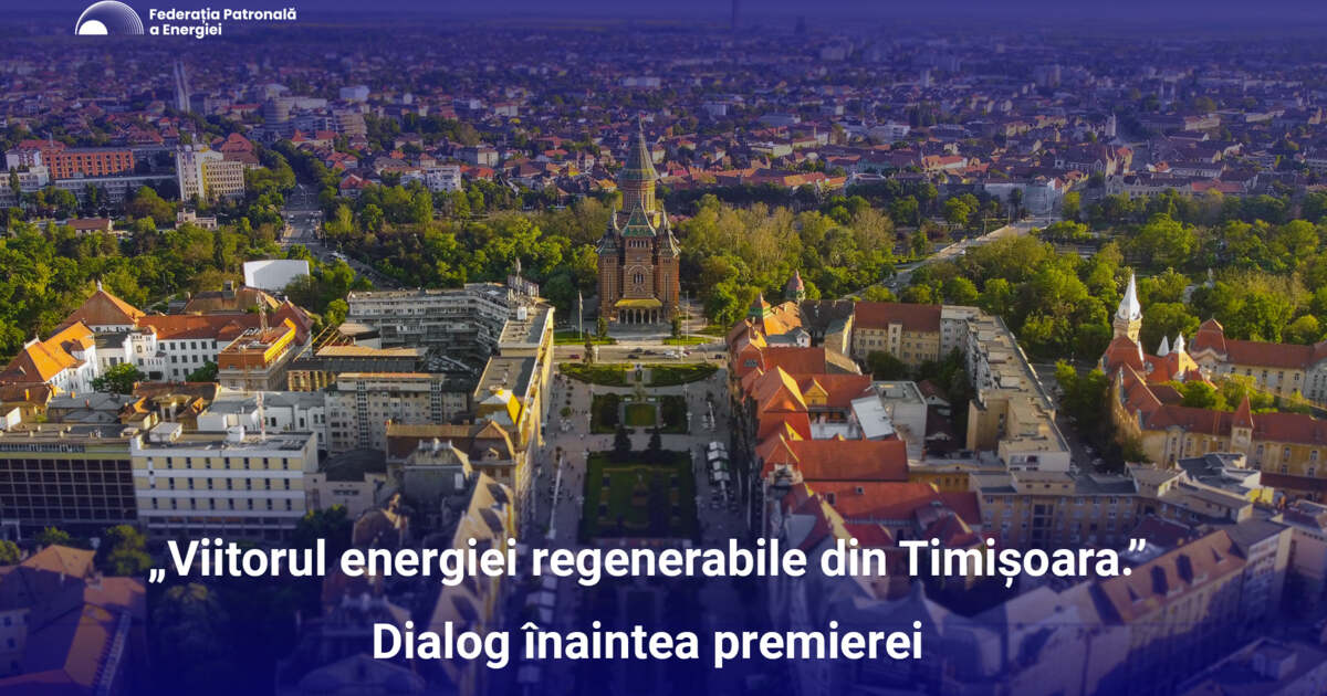 „Viitorul energiei regenerabile din Timișoara". Dialog înaintea ...