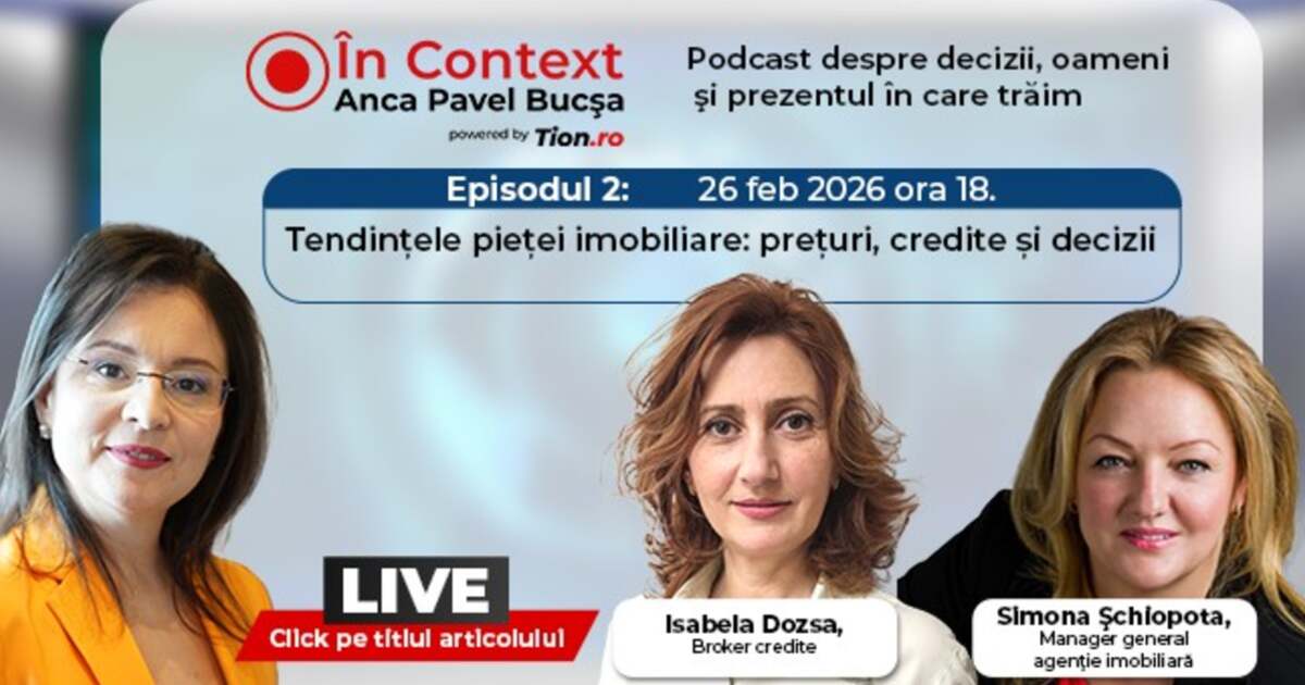 LIVE. „În Context” cu Anca Pavel Bucșa! Episod 2: Tendințele pieței ...
